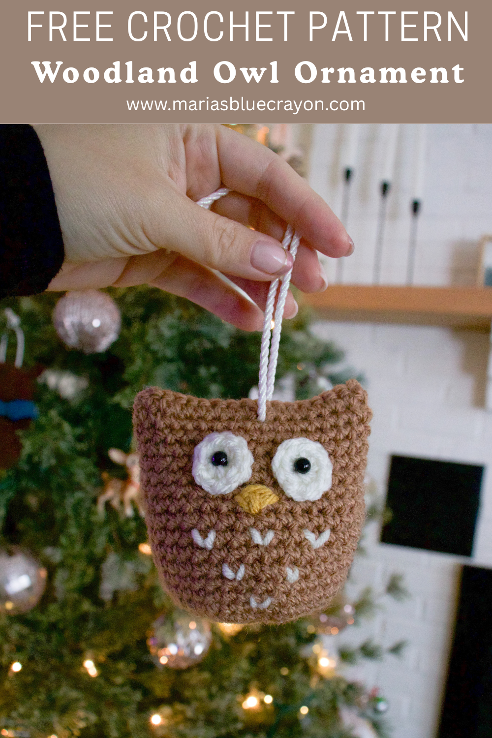 Crochet Woodland Owl Ornament Free Pattern - Maria's Blue Crayon
